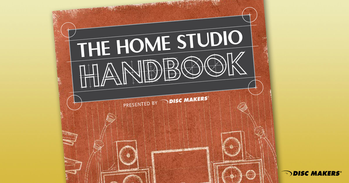 The Home Studio Handbook | Free Guide | Disc Makers